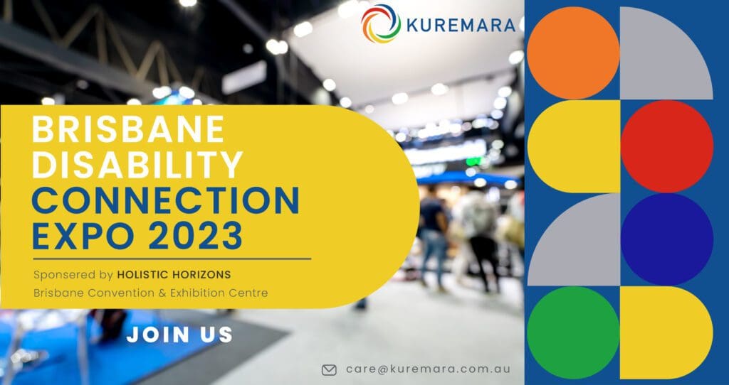Kuremara is preparing for "Brisbane Disability Connection Expo 2023 ...